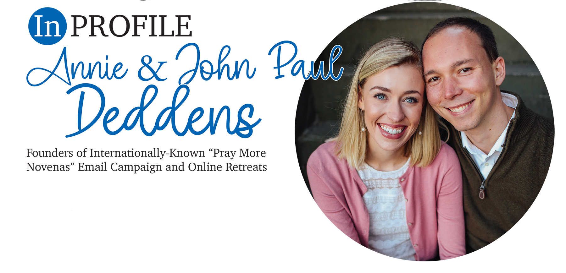 In Profile Annie & John Paul Deddens: Founders of Internationally-Known ...