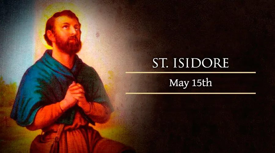 May 15: St. Isidore - Catholic Telegraph