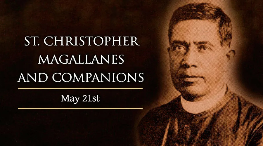 May 21: St. Christopher Magallanes and Companions - Catholic Telegraph