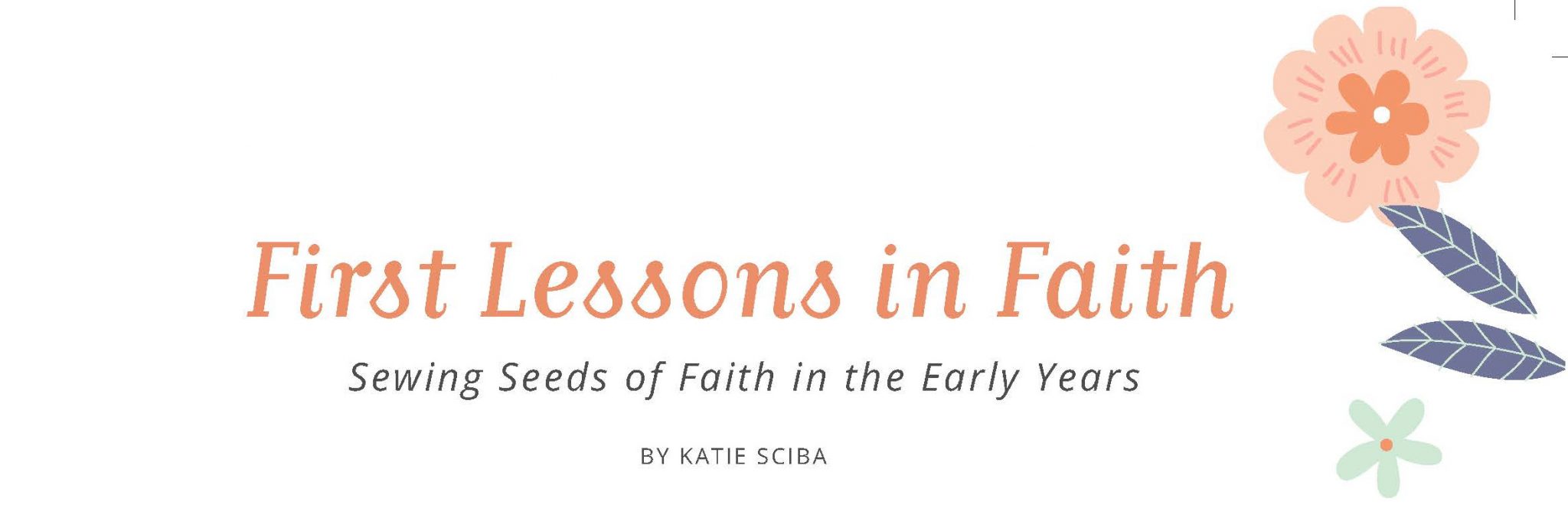 First Lessons in Faith - Catholic Telegraph
