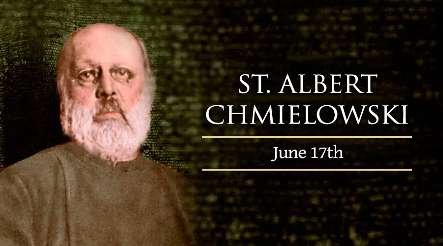 June 17: St. Albert Chmielowski - Catholic Telegraph