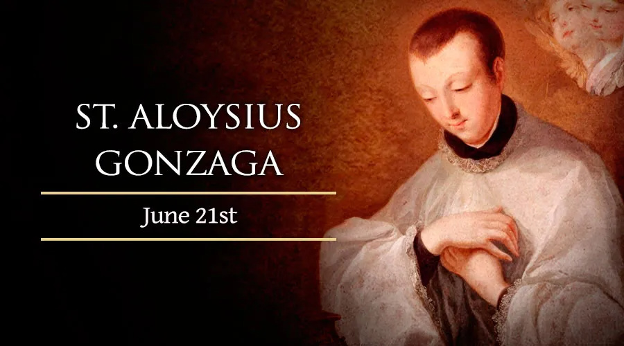 June 21: St. Aloysius Gonzaga - Catholic Telegraph