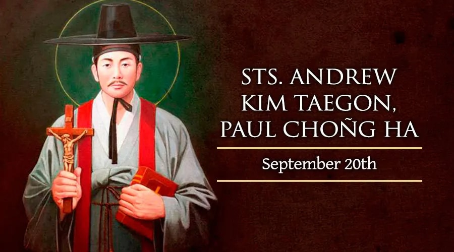 September 20: Sts. Andrew Kim Taegon, Paul Choñg Ha - Catholic Telegraph