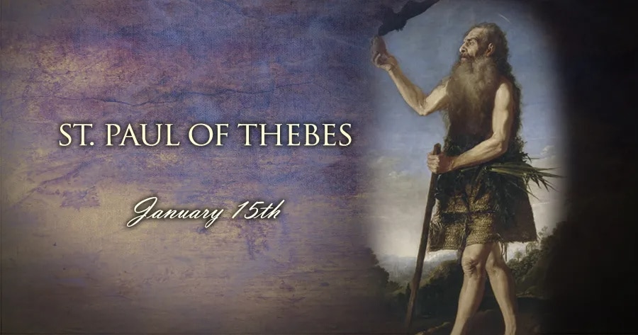 January 15: St. Paul of Thebes - Catholic Telegraph