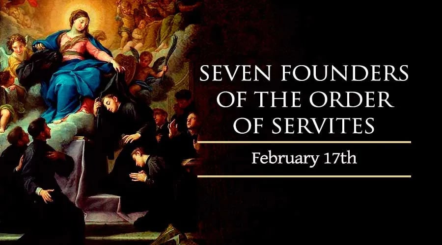 February 17: Seven Founders of the Order of Servites - Catholic Telegraph