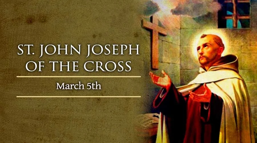 March 5: Saint John Joseph of the Cross - Catholic Telegraph