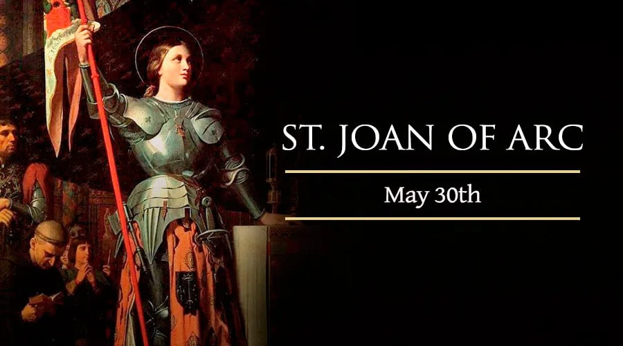 May 30: Saint Joan of Arc – Catholic Telegraph