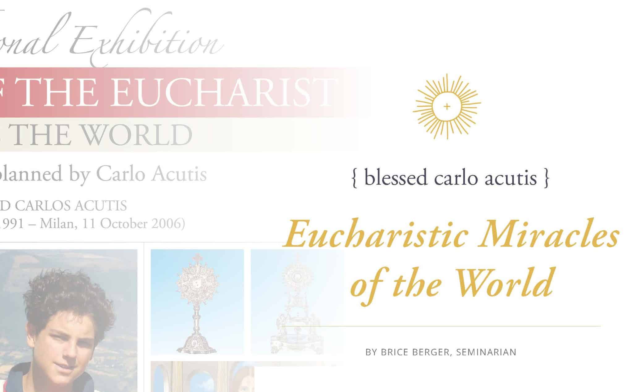 Blessed Carlo Acutis: Eucharistic Miracles of the World – Catholic ...