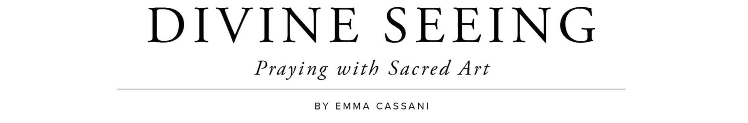 Divine Seeing: Praying with Sacred Art - Catholic Telegraph
